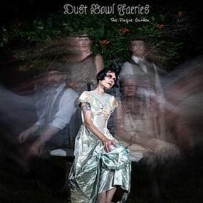 THE DUST BOWL FAERIES Release Video for “Candy Store” Off The Plague ...